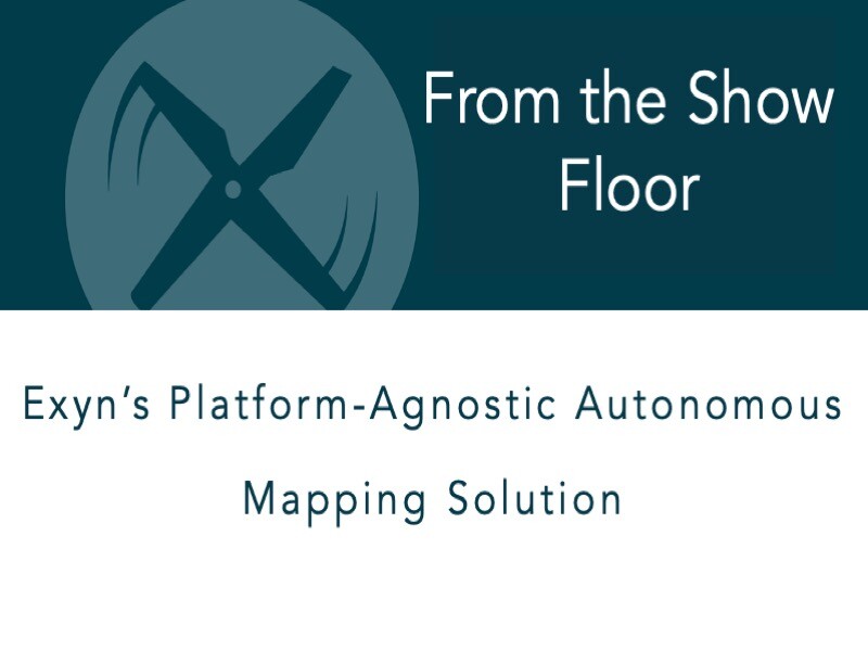 Exyn’s Platform-Agnostic Autonomous Mapping Solution | Commercial UAV News